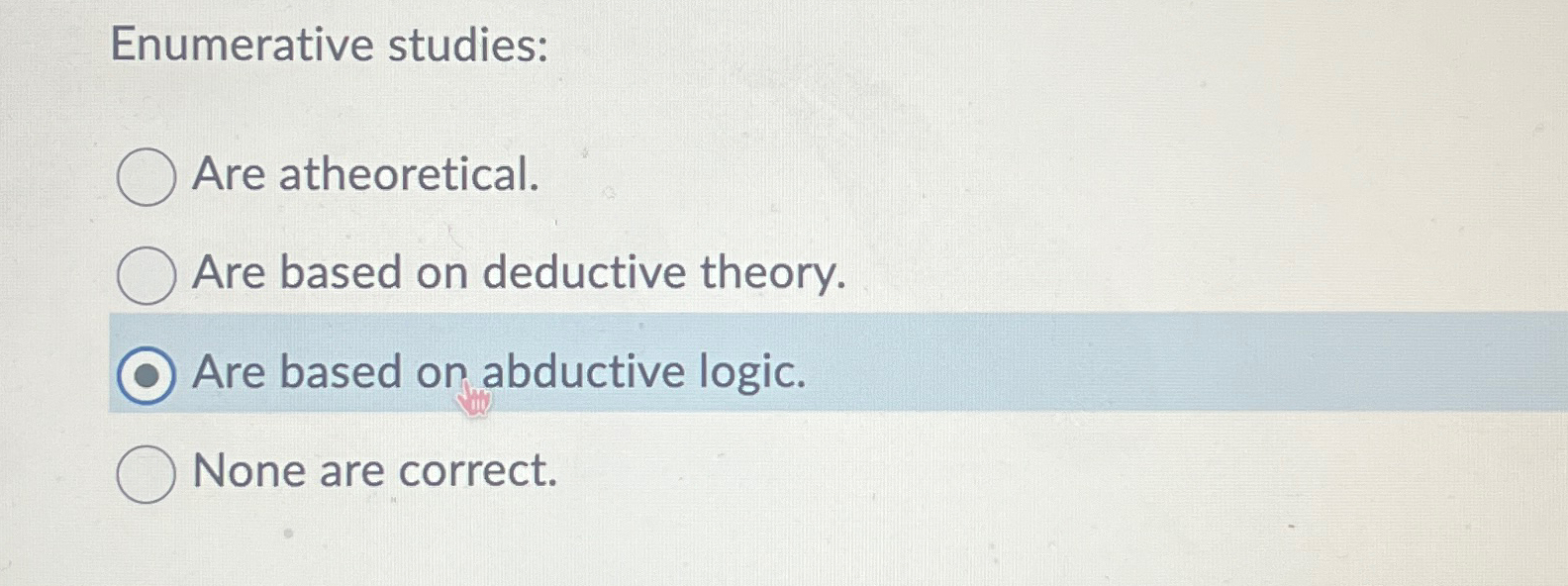 Solved Enumerative studies:Are atheoretical.Are based on | Chegg.com