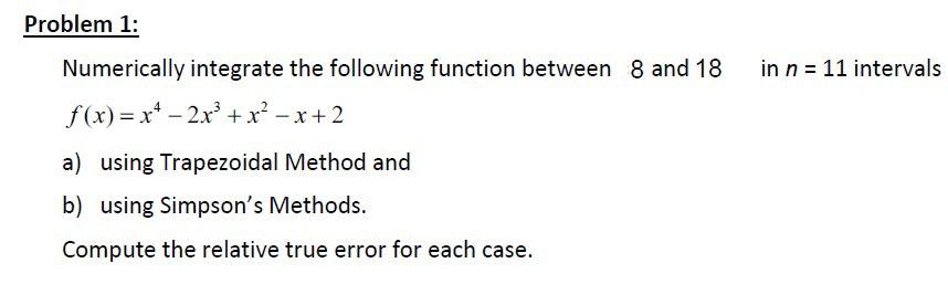 Solved Numerically integrate the following function between | Chegg.com