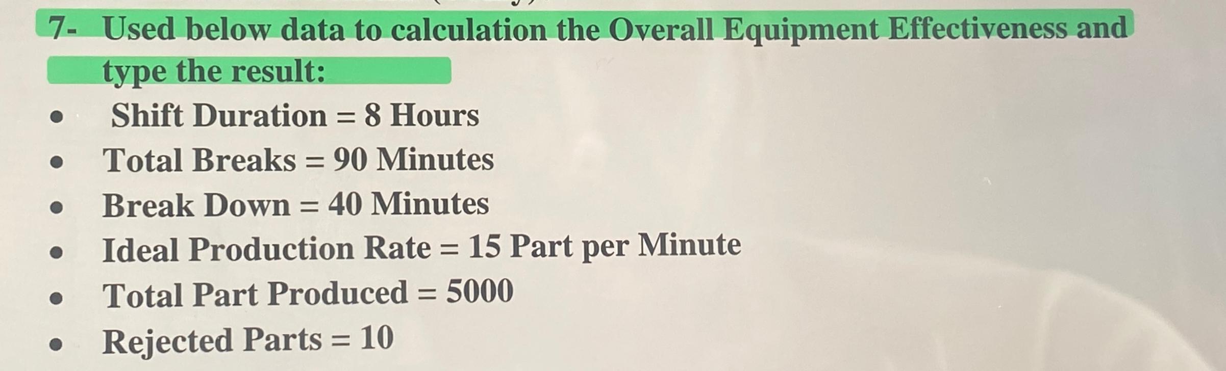 Solved 7- ﻿Used below data to calculation the Overall | Chegg.com