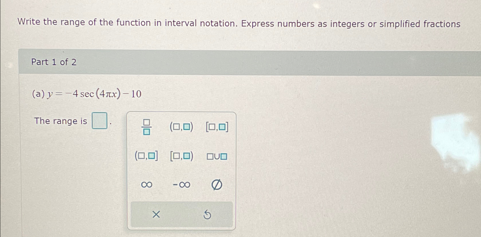 Solved Write the range of the function in interval notation. | Chegg.com