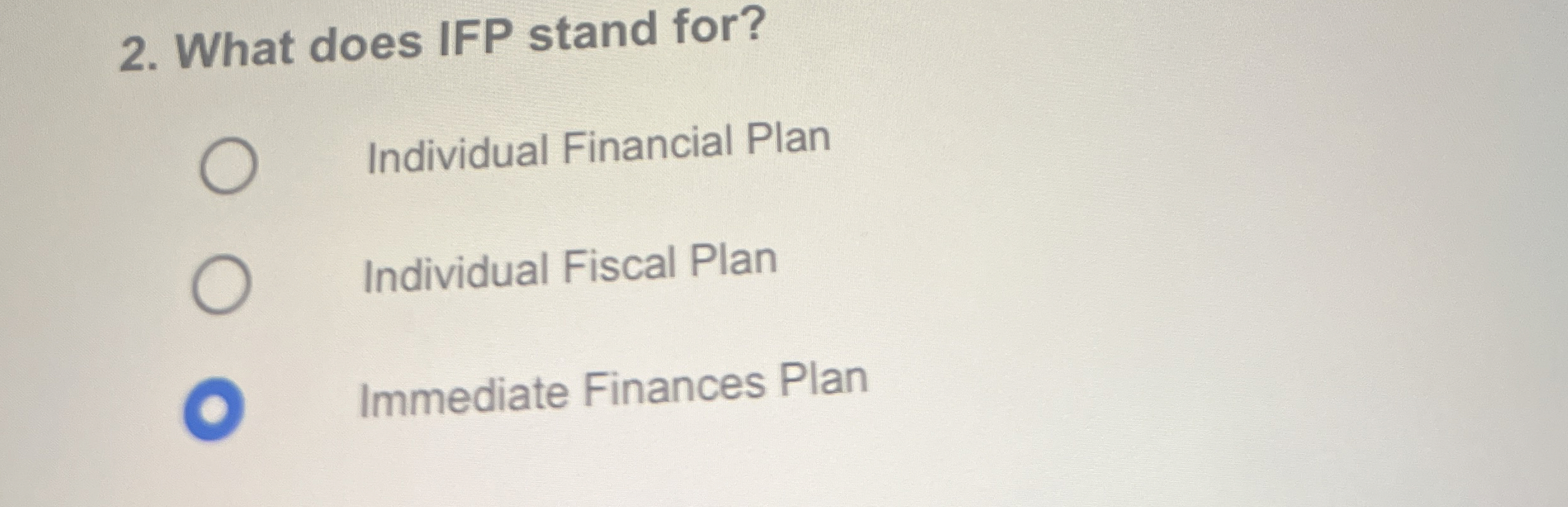 Solved What does IFP stand for?Individual Financial | Chegg.com
