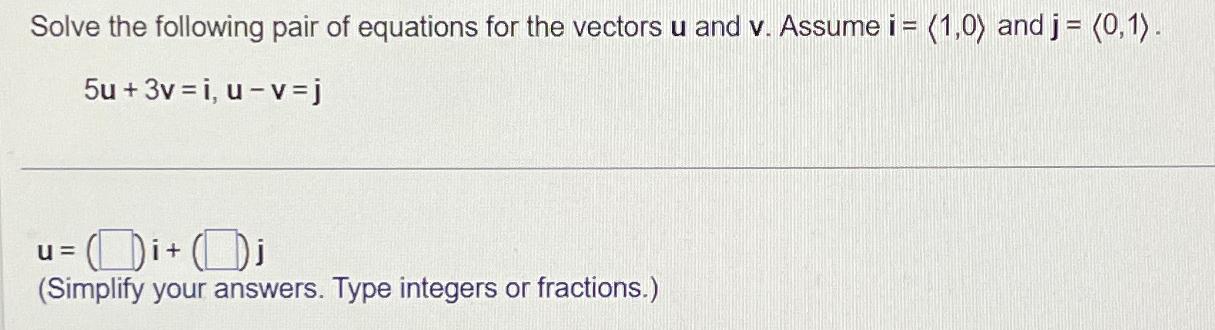 Solved Solve the following pair of equations for the vectors | Chegg.com