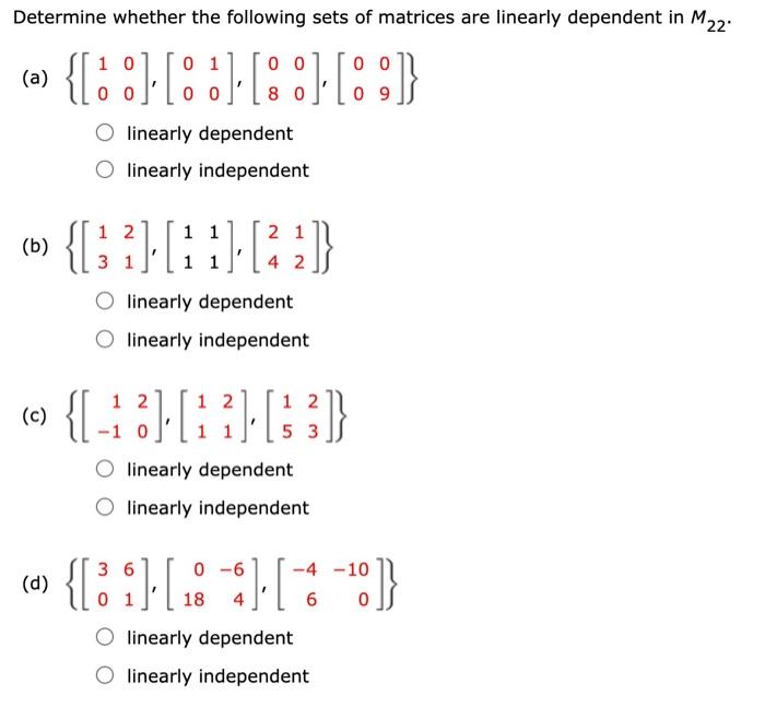 Solved Determine whether the following sets of matrices are | Chegg.com