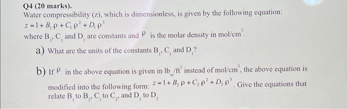 Solved Q4 (20 marks). Water compressibility (z), which is | Chegg.com