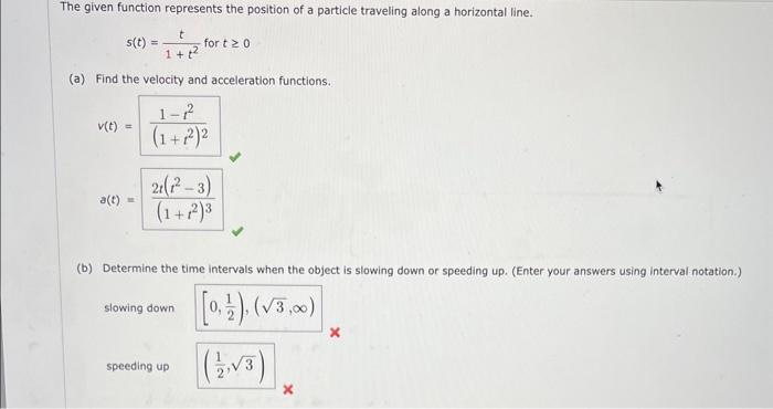 Solved The given function represents the position of a | Chegg.com