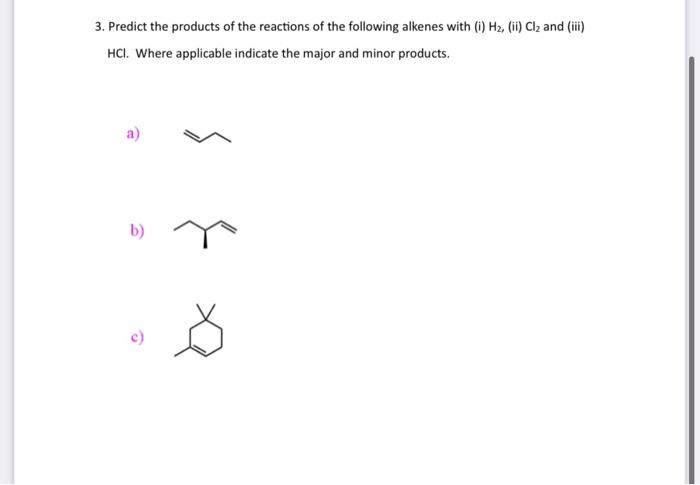 Solved 3. Predict the products of the reactions of the | Chegg.com