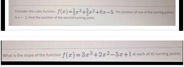 Solved Consider the cubic function f(x)=}x3 + x2 +6r-5. The | Chegg.com