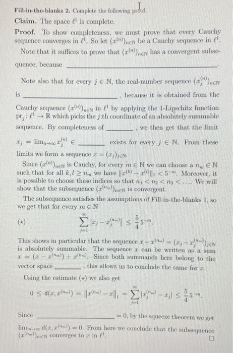 Solved Claim. The space ℓ1 is complete. Proof. To show | Chegg.com