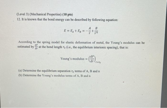 Solved (Level 3) (Mechanical Properties) (10 pts) 12. It is | Chegg.com