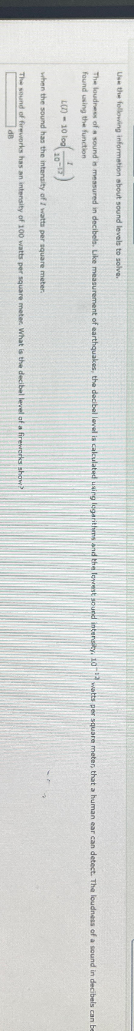 Solved Use the following information about sound levels to | Chegg.com