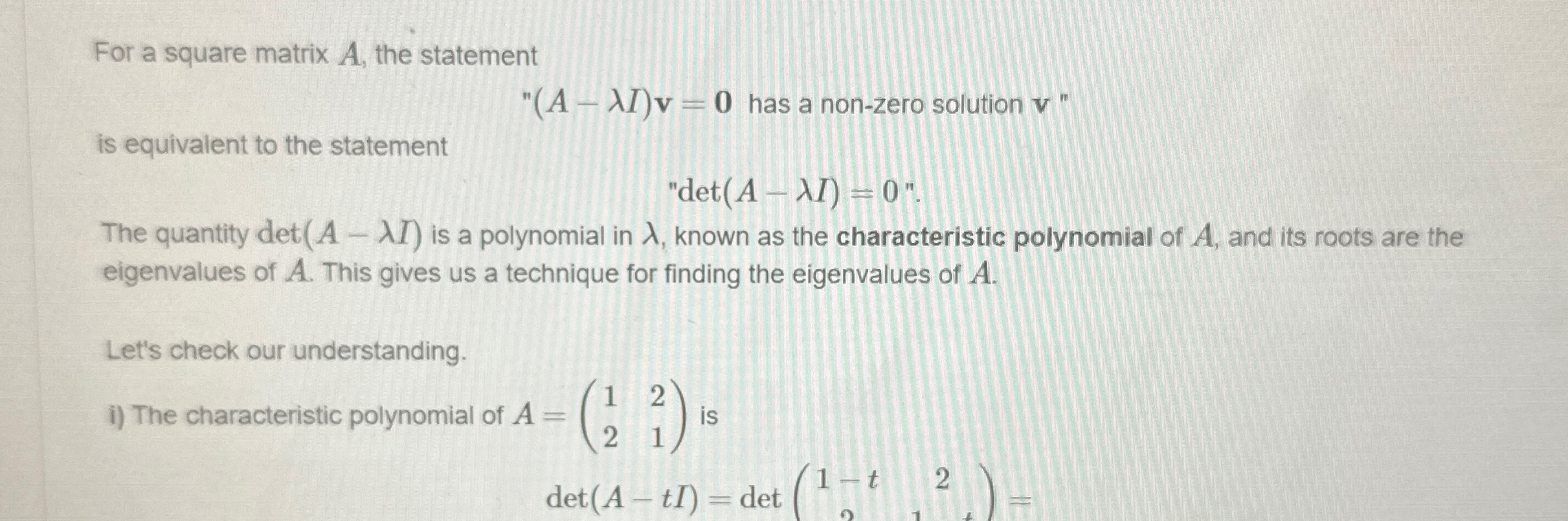 Solved For a square matrix A, ﻿the statement(A-lambda | Chegg.com
