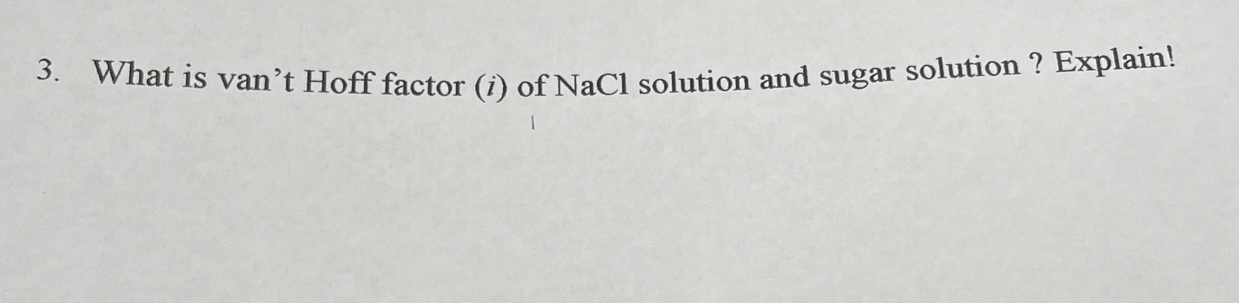 Solved What is van't Hoff factor (i) ﻿of NaCl solution and | Chegg.com