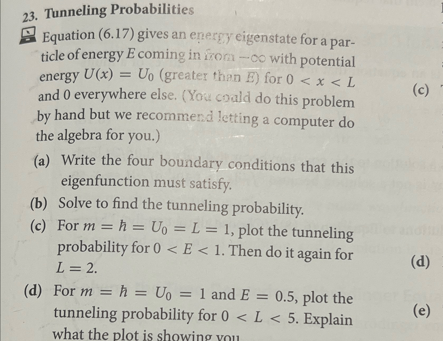 Solved Tunneling ProbabilitiesEquation (6.17) ﻿gives an | Chegg.com