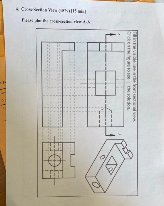 Solved 4. Cross-Section View (15%) [15 min] Please plot the | Chegg.com