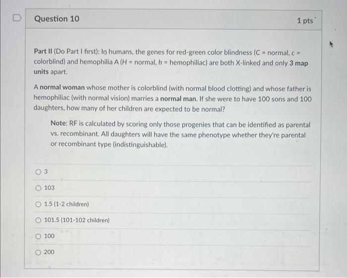 Solved Part II (Do Part I first): In humans, the genes for | Chegg.com
