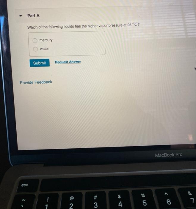 Solved Part A Which of the following liquids has the higher | Chegg.com