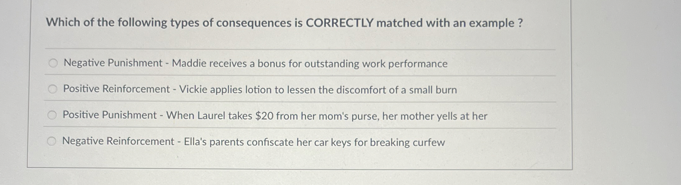Solved Which of the following types of consequences is | Chegg.com