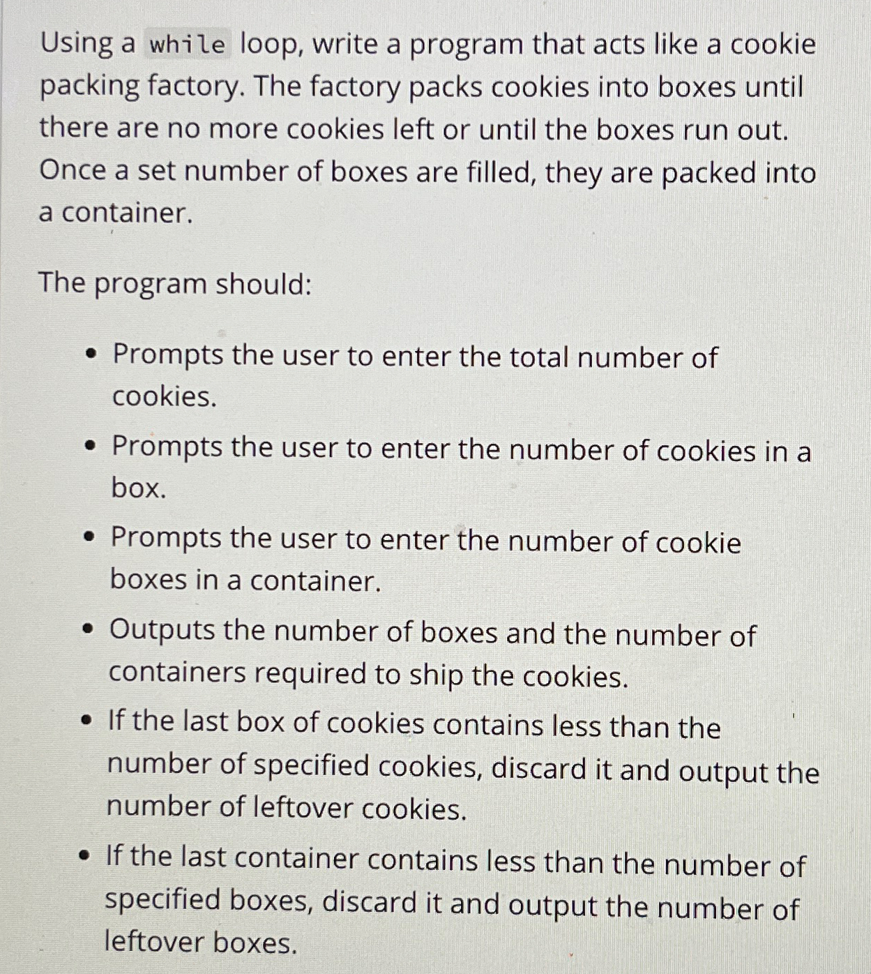 Solved Using a while loop, write a program that acts like a | Chegg.com