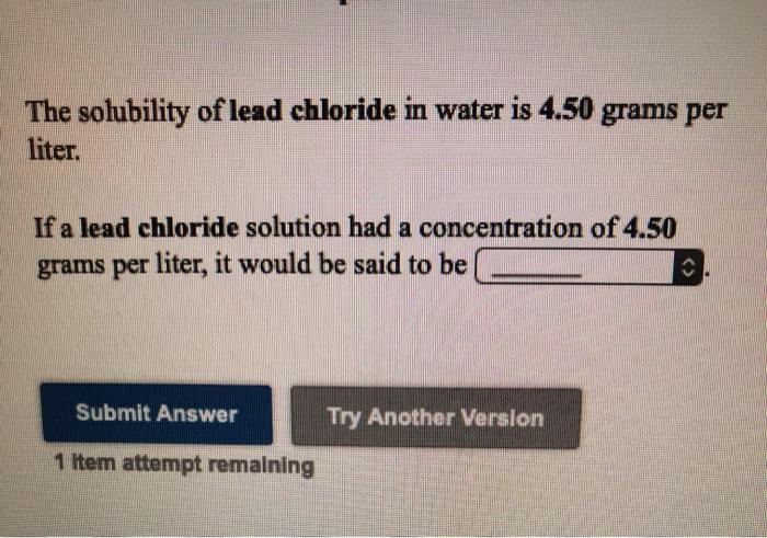 Solved The solubility of lead chloride in water is 4.50 | Chegg.com