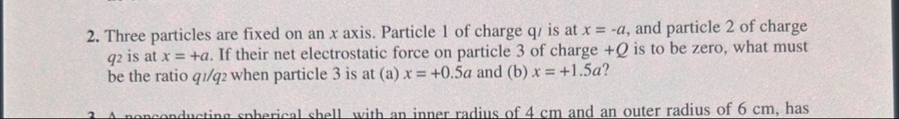 Solved Three particles are fixed on an x ﻿axis. Particle 1 | Chegg.com