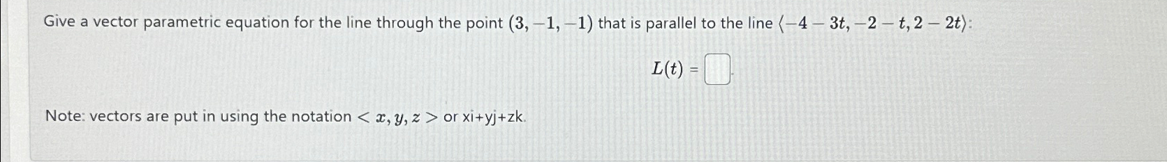 Solved Give a vector parametric equation for the line | Chegg.com