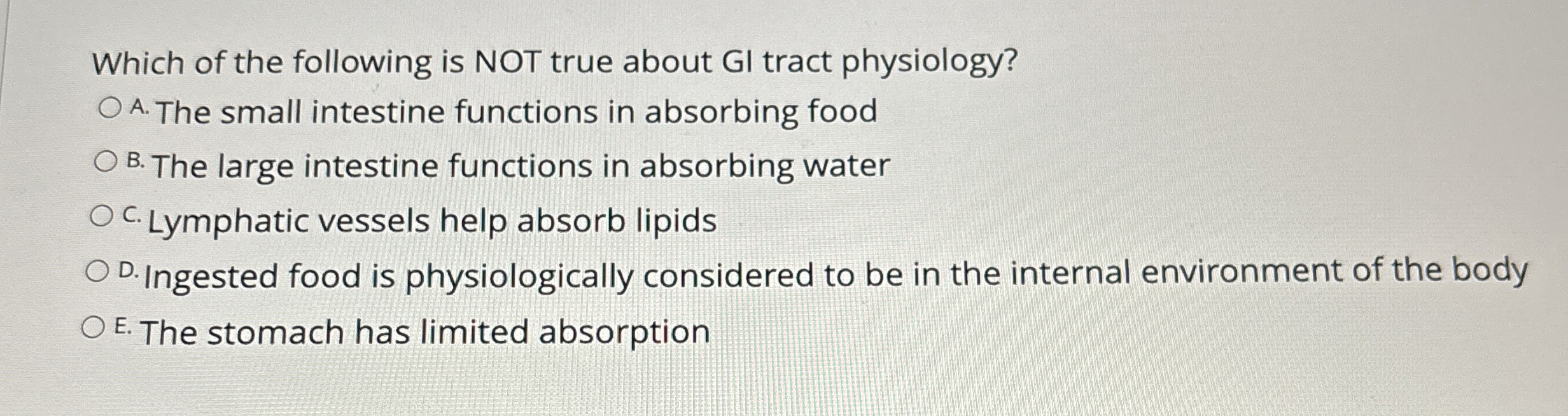 Solved Which of the following is NOT true about GI tract | Chegg.com