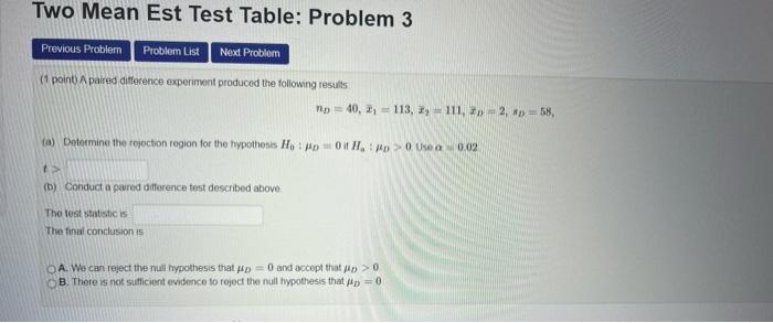 Solved Two Mean Est Test Table: Problem 3 (1 point) A paired | Chegg.com