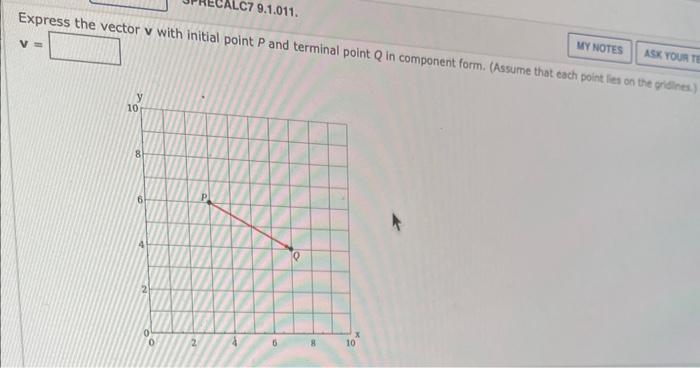 Solved Express the vector v with initial point P and | Chegg.com