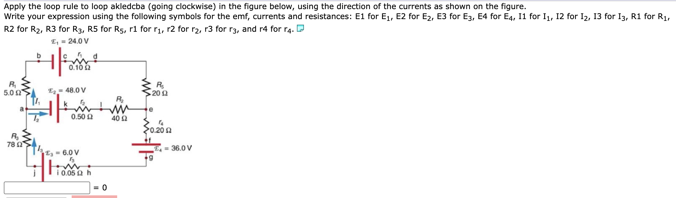 [Solved]: Apply the loop rule to loop akledcba (going clockw