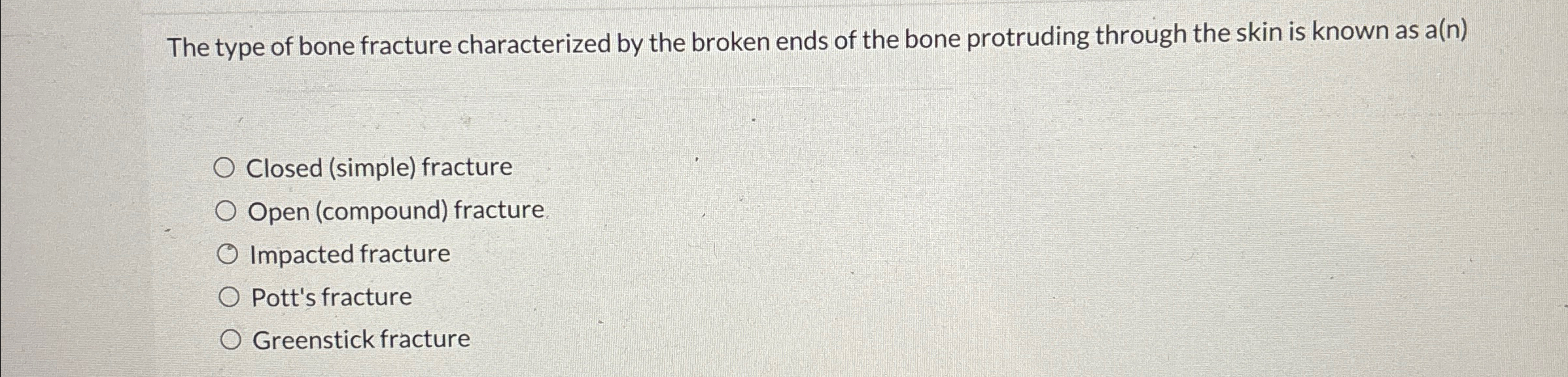 Solved The type of bone fracture characterized by the broken | Chegg.com