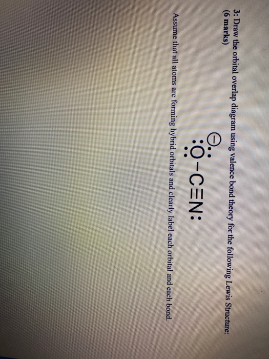 Solved 3 Draw The Orbital Overlap Diagram Using Valence