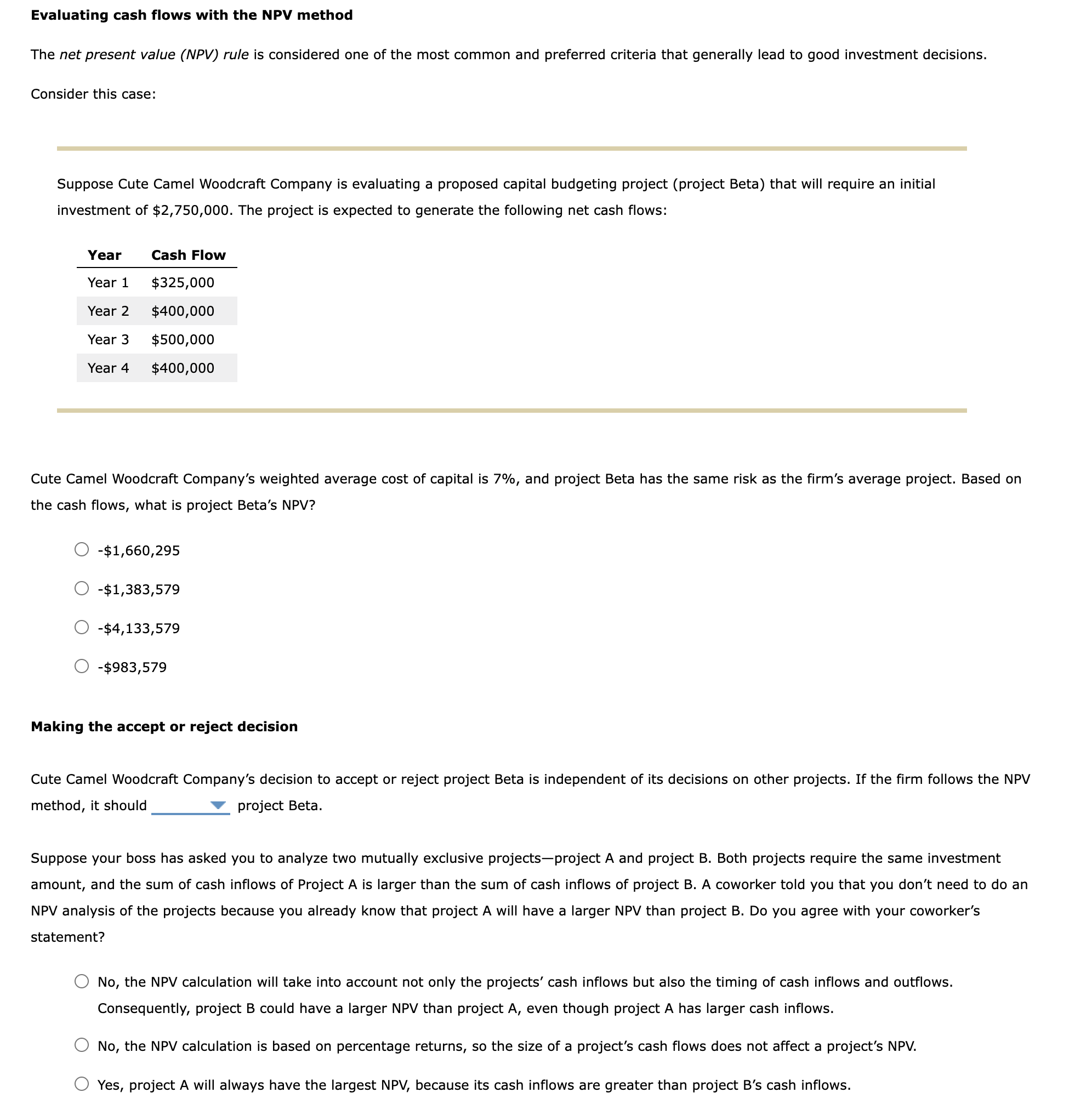 Solved Evaluating cash flows with the NPV methodThe net | Chegg.com