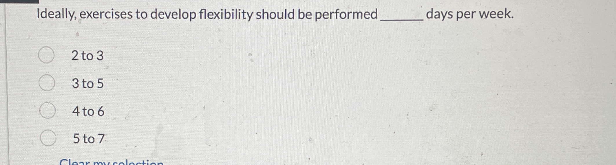 Solved Ideally, exercises to develop flexibility should be | Chegg.com