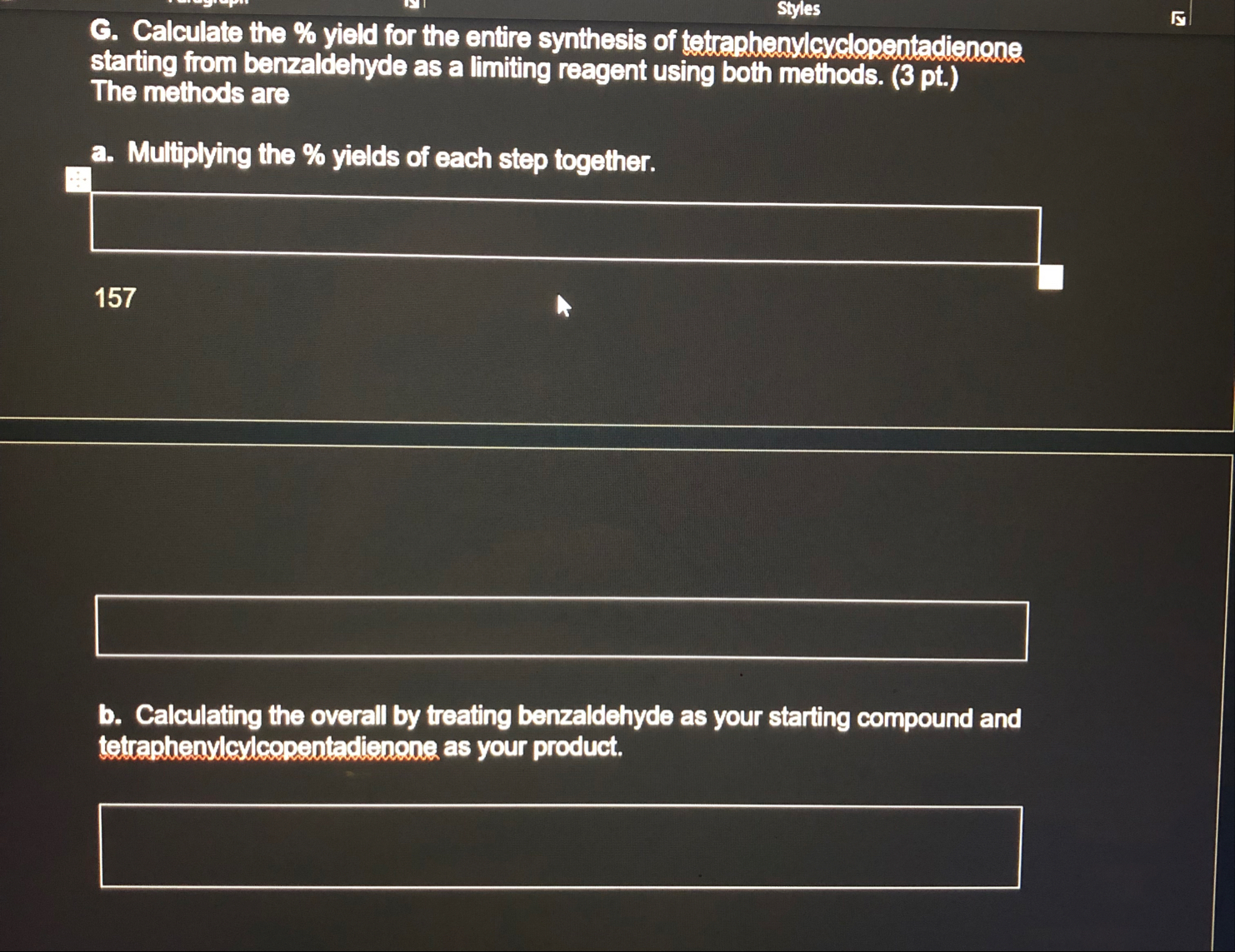 Solved Styles52G. ﻿Calculate the % ﻿yield for the entire | Chegg.com