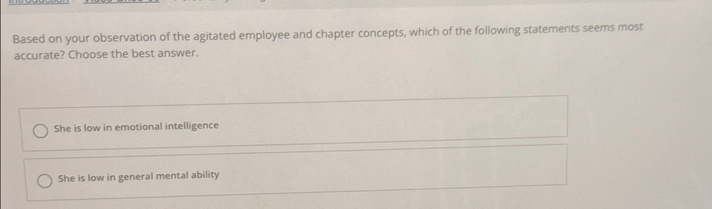 Solved Based on your observation of the agitated employee | Chegg.com