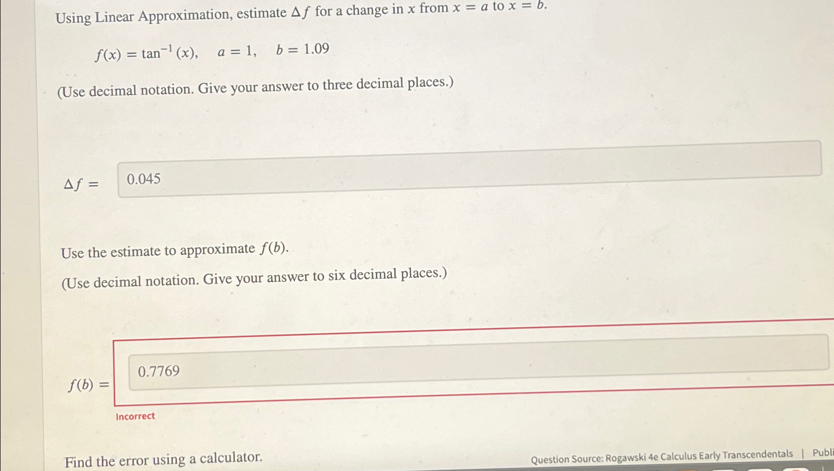 Solved Using Linear Approximation, estimate Δf ﻿for a change | Chegg.com