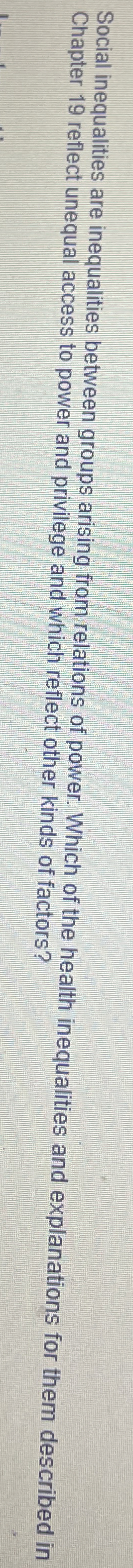 Solved Social inequalities are inequalities between groups | Chegg.com