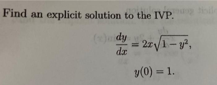 Solved Find an explicit solution to the IVP. | Chegg.com