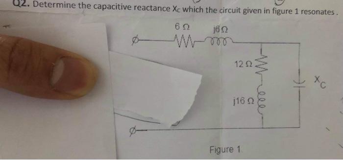 Solved Q2. Determine the capacitive reactance Xc which the | Chegg.com
