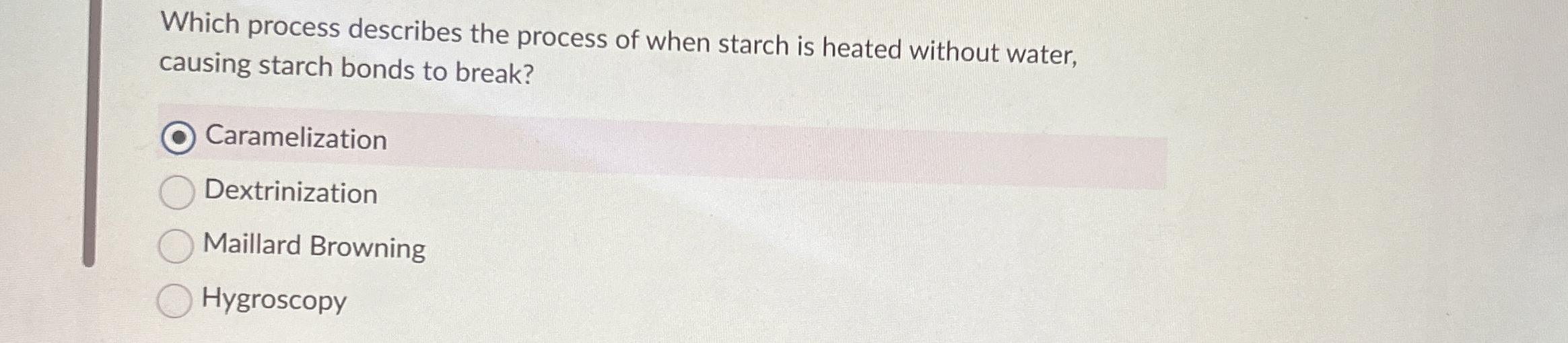 Solved Which process describes the process of when starch is | Chegg.com