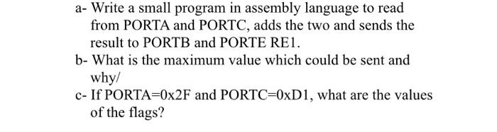 Solved a- Write a small program in assembly language to read | Chegg.com