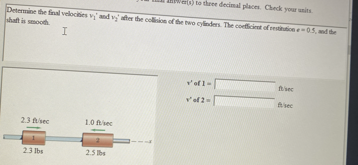 Solved Determine the final velocities v1' ﻿and v2' ﻿after | Chegg.com