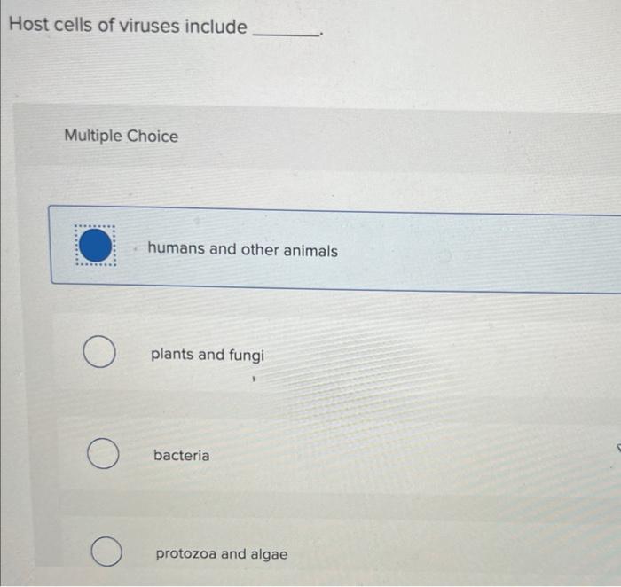Solved Host cells of viruses include Multiple Choice humans | Chegg.com