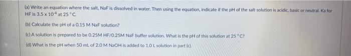 Solved (a) Write an equation where the salt, NaF is | Chegg.com
