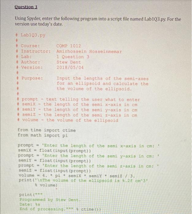 Solved Question 3 Using Spyder, enter the following program | Chegg.com