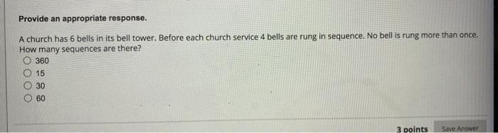 Solved Provide an appropriate response. A church has 6 bells | Chegg.com