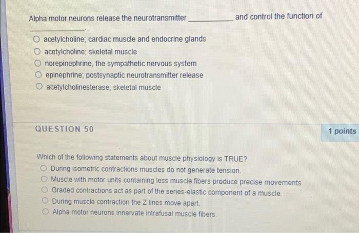 Solved Alpha motor neurons release the neurotransmitter and | Chegg.com