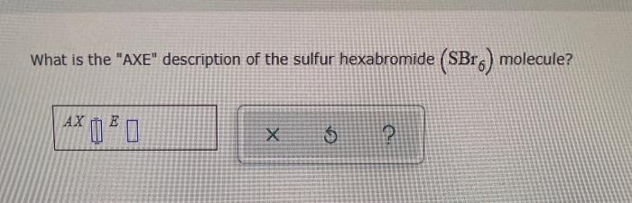 Solved What is the "AXE" description of the sulfur | Chegg.com