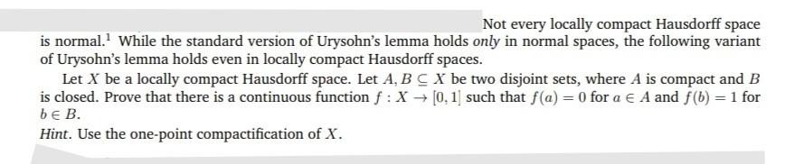 Solved Not every locally compact Hausdorff space is normal. | Chegg.com