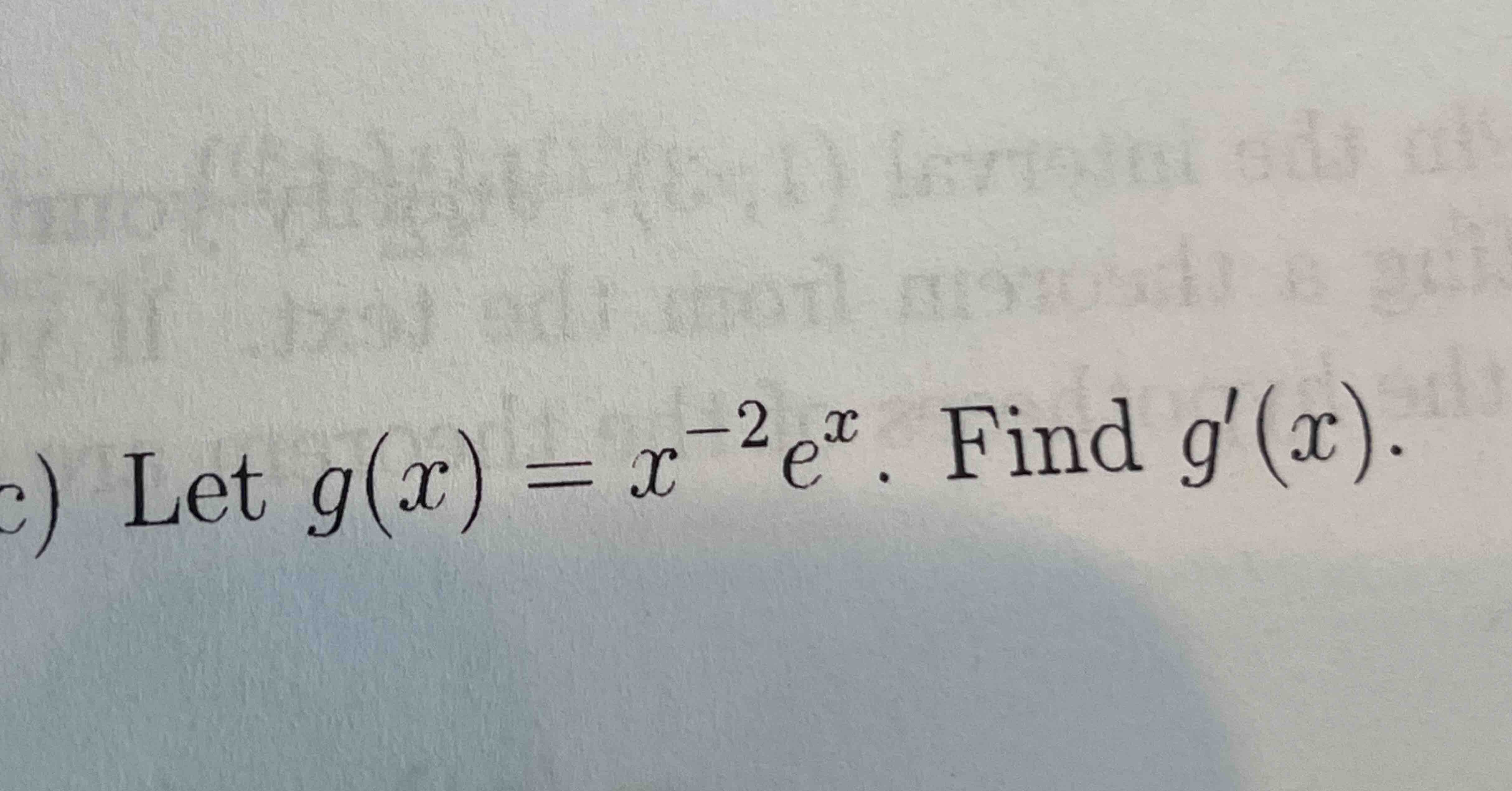 Solved Let g(x)=x-2ex. ﻿Find g'(x) | Chegg.com
